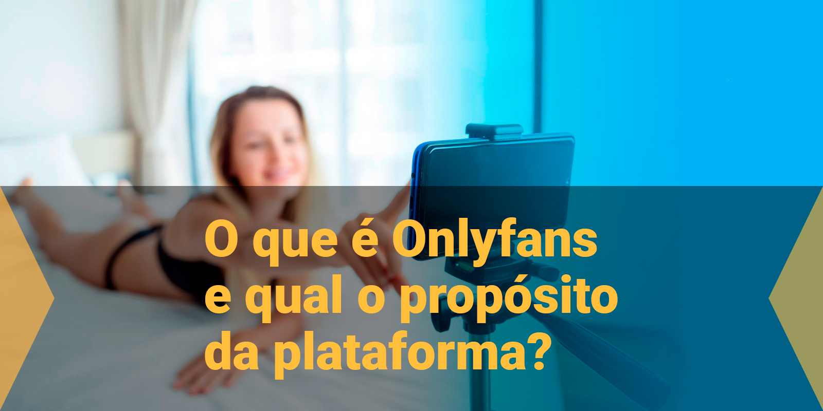 Onlyfans: como se tornar produtor de conteúdo - UHO